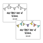 First Day of School Sign Free Printable 2024-2025 - Discovering Mommyhood